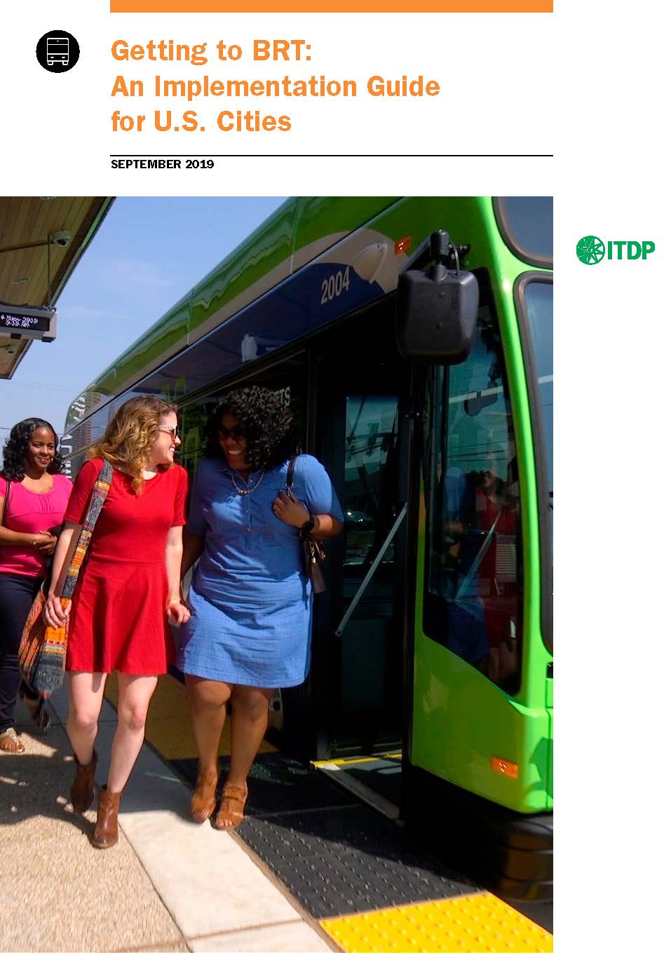 Getting to BRT: An Implementation Guide for U.S. Cities - Institute for ...