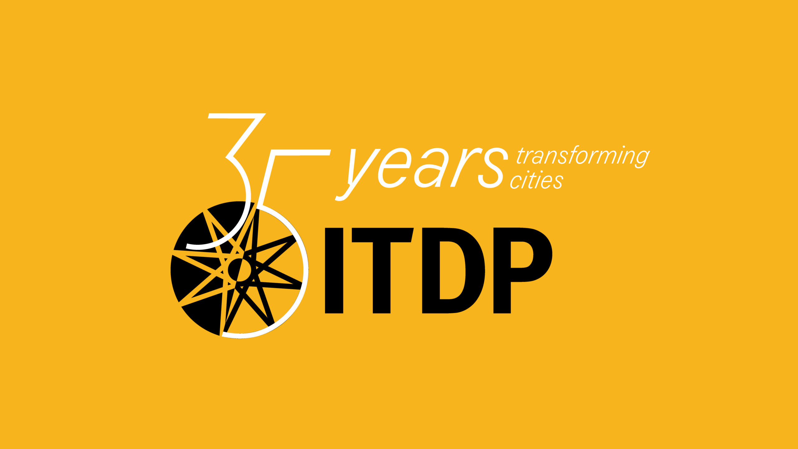 Celebrating 35 Years of ITDP - Institute for Transportation and ...
