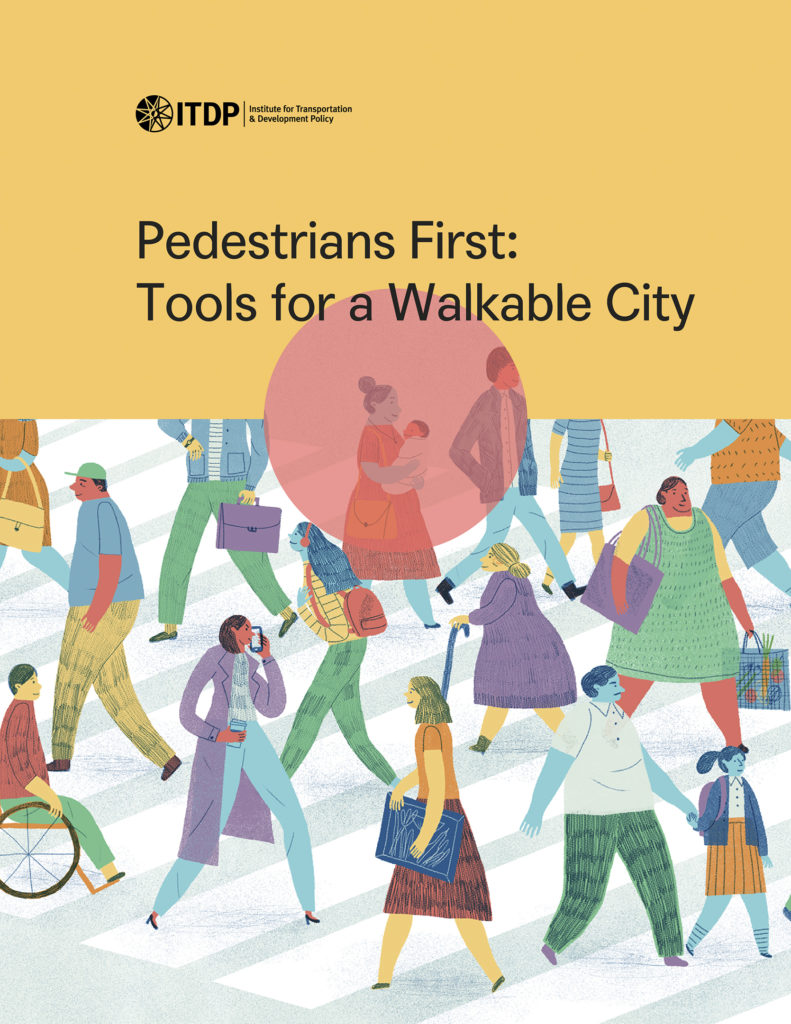 Pedestrians First: Tools for a Walkable City - Institute for ...