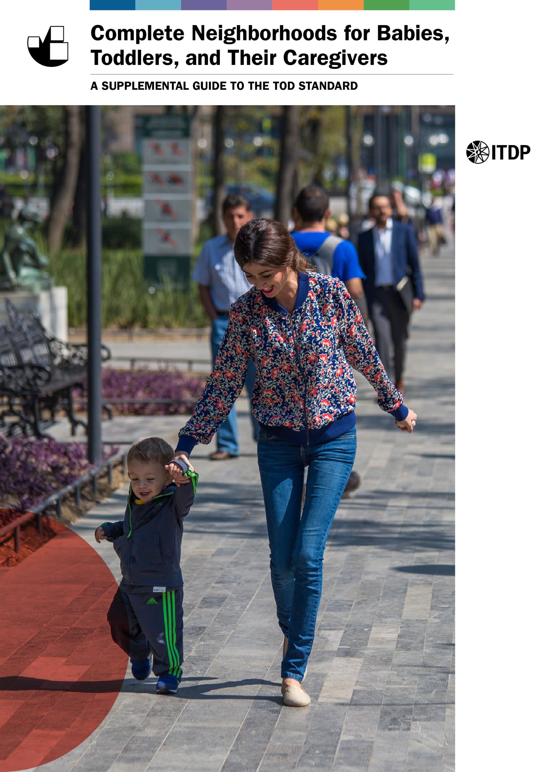 Complete Neighborhoods for Babies, Toddlers, and Their Caregivers ...