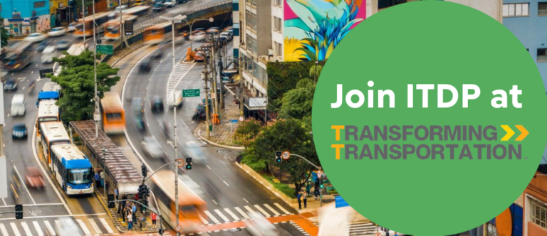 ITDP at Transforming Transportation 2023 - Institute for Transportation ...
