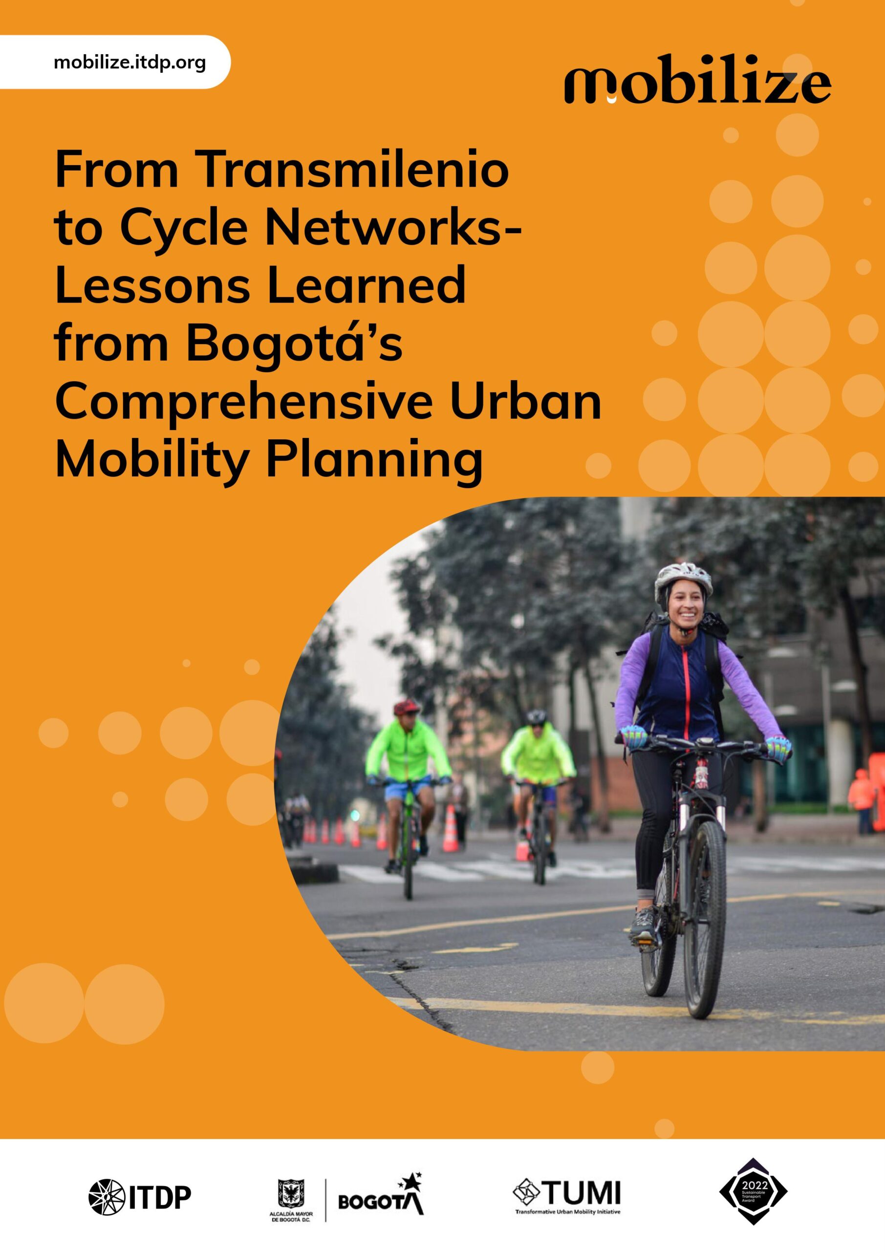 From Transmilenio to Cycle Networks: Lessons Learned from Bogotá - Institute for Transportation ...