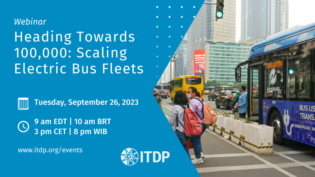 Heading Towards 100,000: Scaling Electric Bus Fleets - Institute for ...